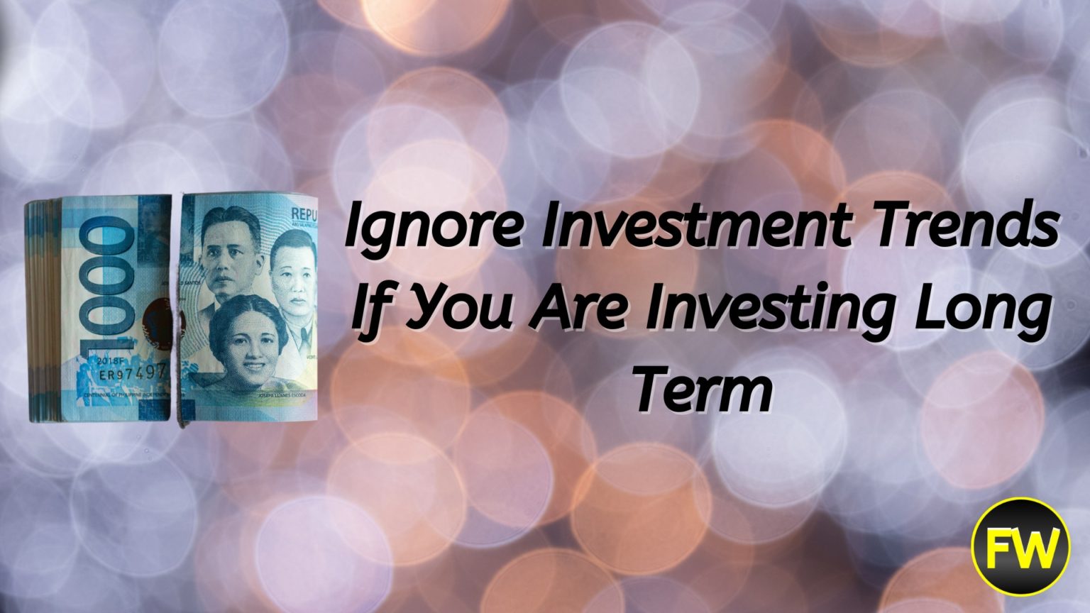 Best 7 Where To Invest 100K Pesos Philippines – Filipino Wealth